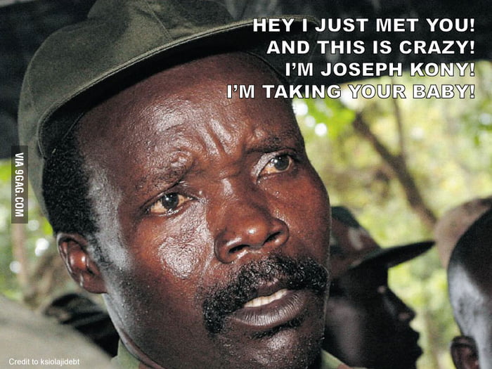 Call me KONY - 9GAG