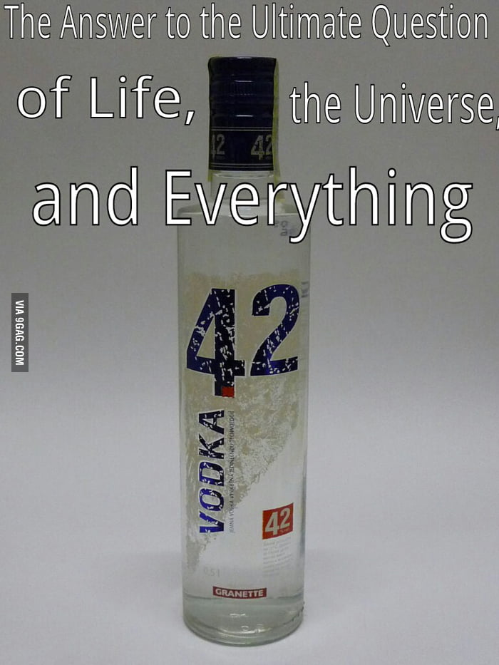 The Answer to the Ultimate Question of Life - 9GAG
