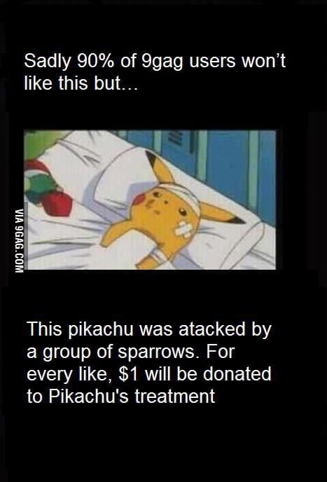 Help this poor pikachu - 9GAG