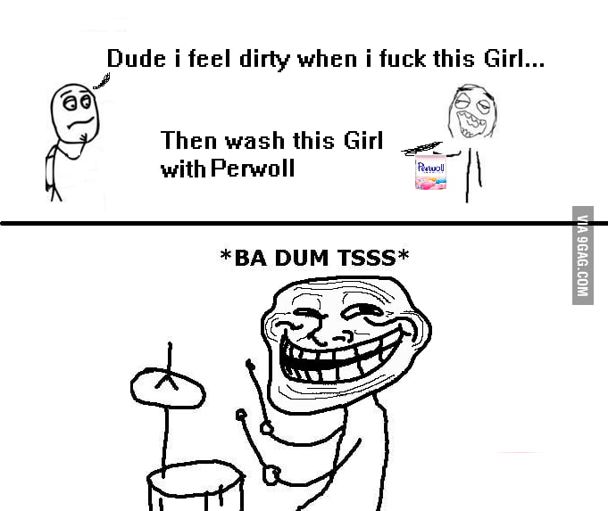 I feel DIrty... - 9GAG