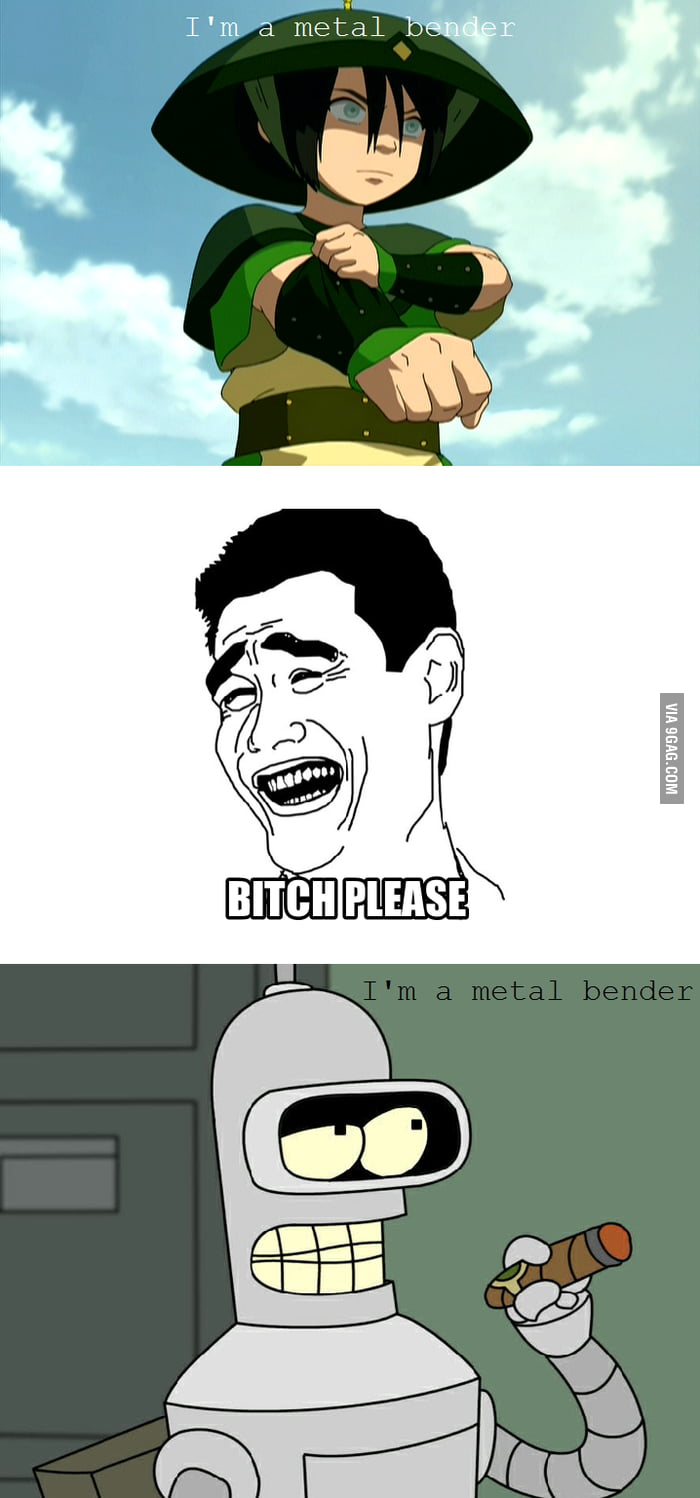 Metal Benders - 9GAG