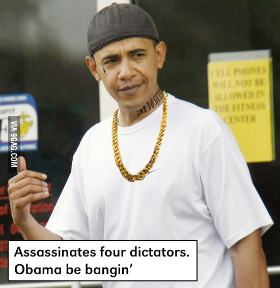 Obama Gangbanger - 9GAG