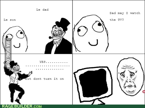 Just troll dad - 9GAG