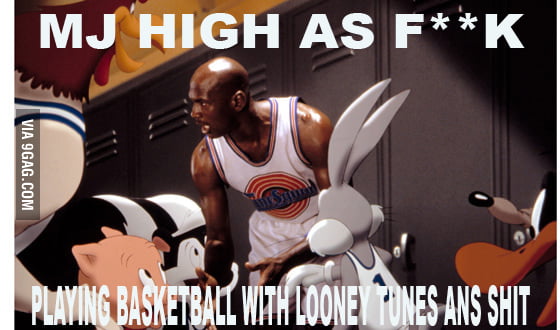 MJ HIGH AS F**K - 9GAG