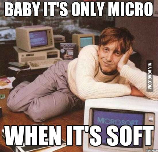It's only micro when it's soft... - 9GAG