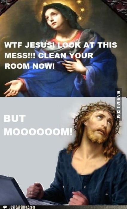 But MoooooM !!! - 9GAG