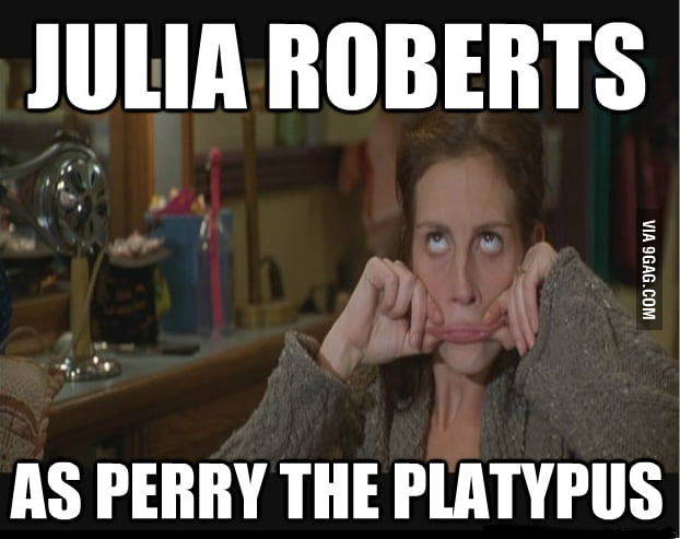 There you are Perry - 9GAG