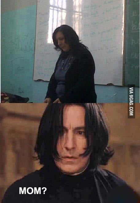 Mother of Snape - 9GAG