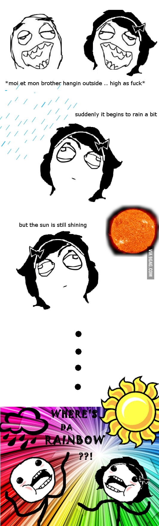 Where's the rainbow??! - 9GAG