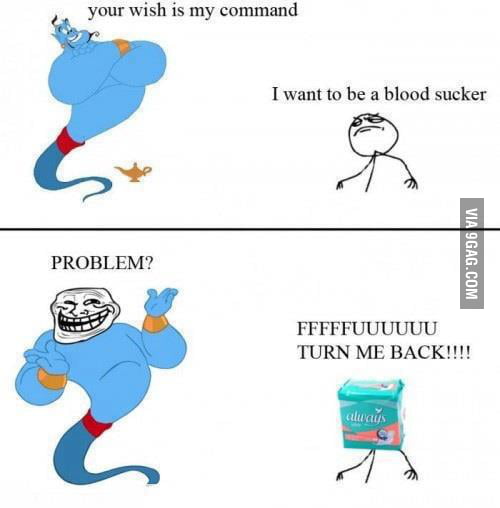Your wish is my command - 9GAG