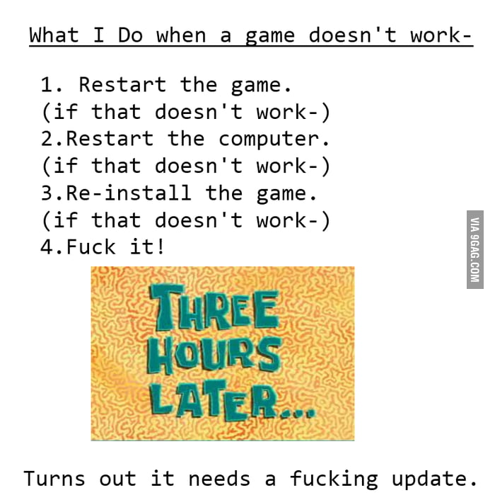 When a game doesn't work... - 9GAG