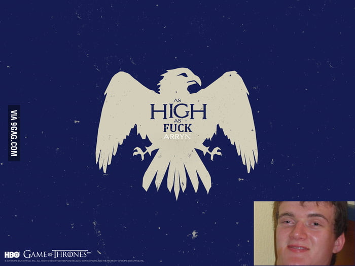 As high as F**k - 9GAG