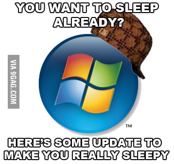 Scumbag windows update at its best - 9GAG