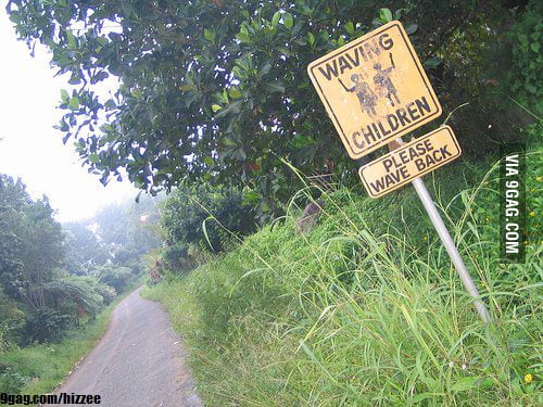 Please wave back. - 9GAG