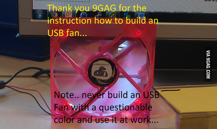 USB fan ...IMPORTANT NOTE!! - 9GAG