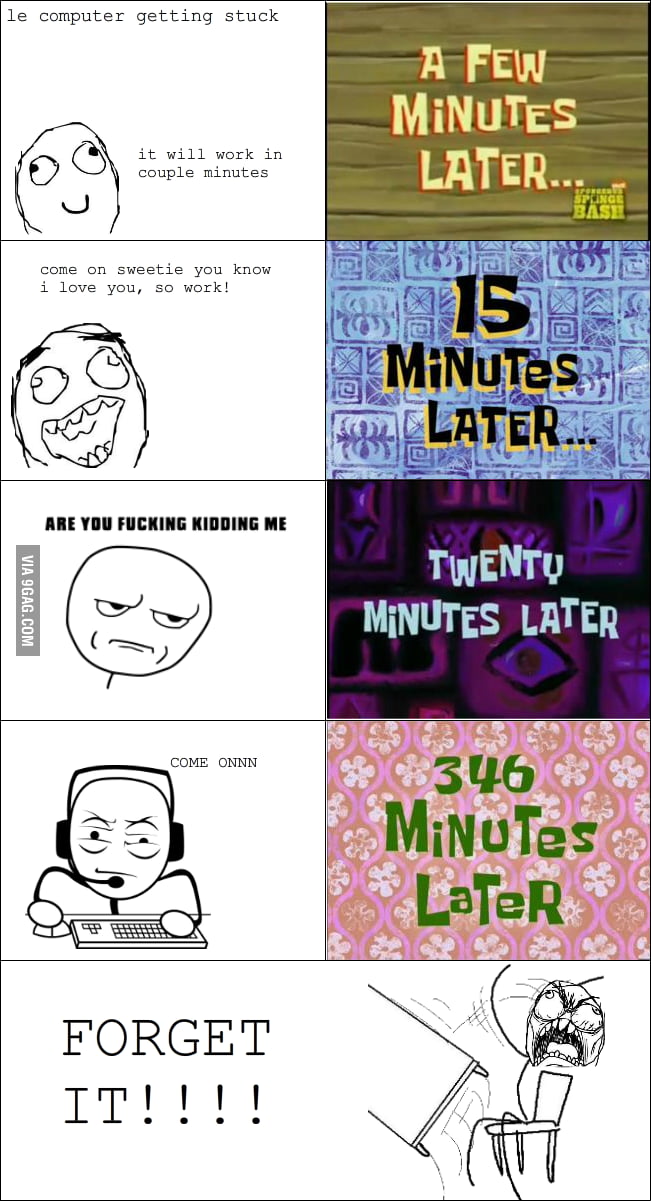 When computer stuck.. - 9GAG