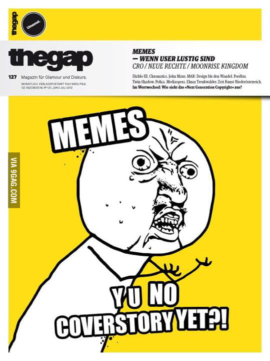 MEMES Y U NO COVER YET - 9GAG