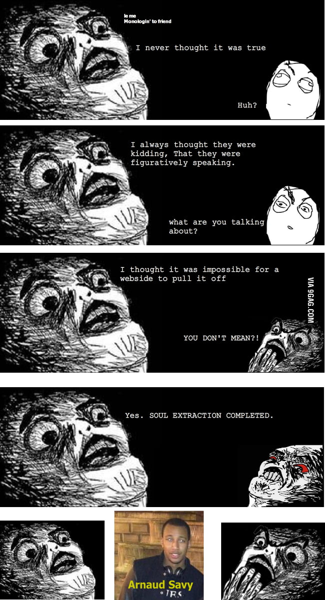 SOUL EXTRACTION COMPLETED - 9GAG