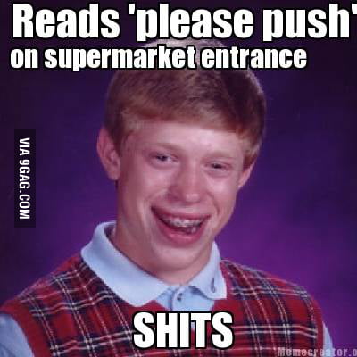 Don't push it too far - 9GAG
