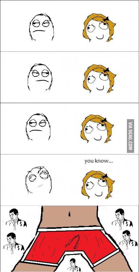 You know... Girl Version - 9GAG