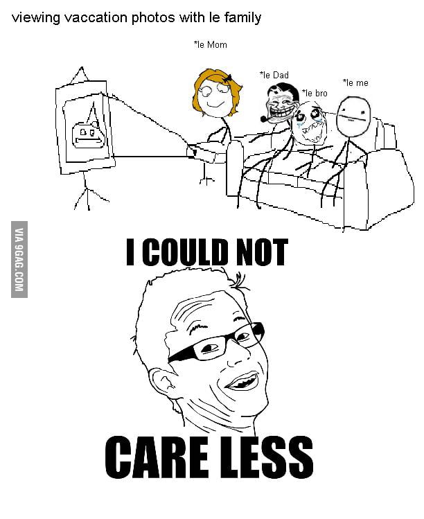 I could not care less guy - 9GAG