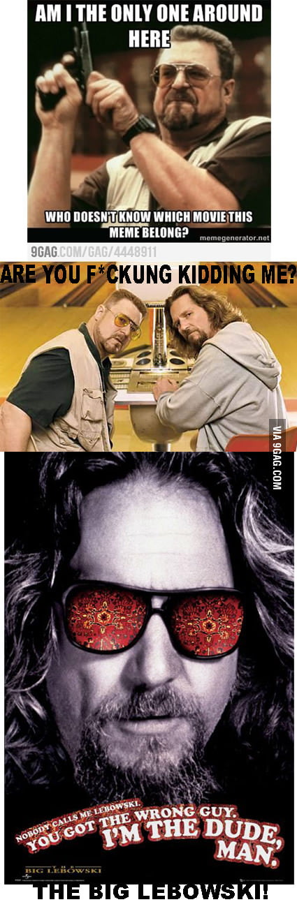 Am I The Only One Meme Big Lebowski