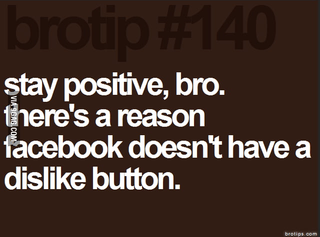 Facebook, listen to brotips - 9GAG