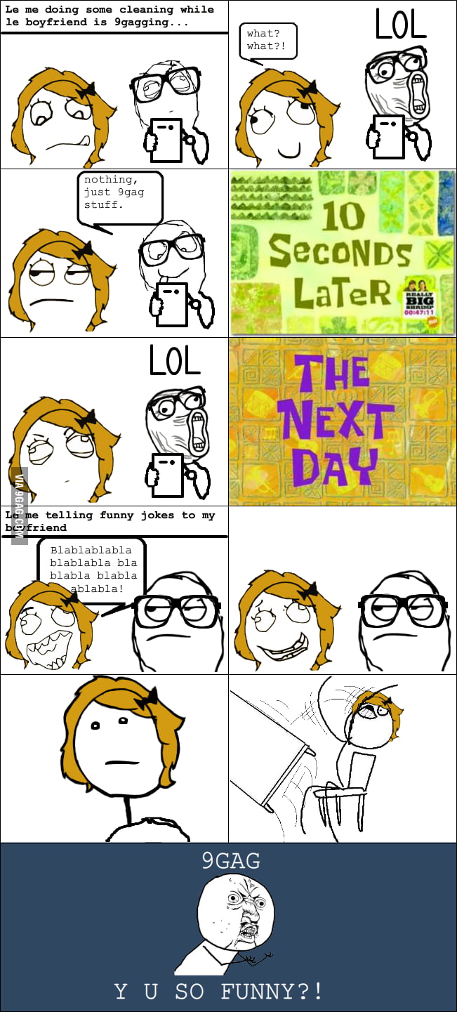 Y U SO FUNNY?! - 9GAG
