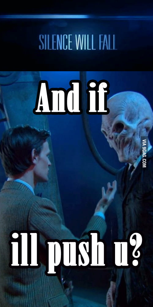 The Silence Will Fall... - 9GAG