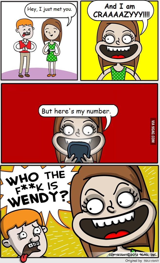 Who the f**k is wendy! - 9GAG
