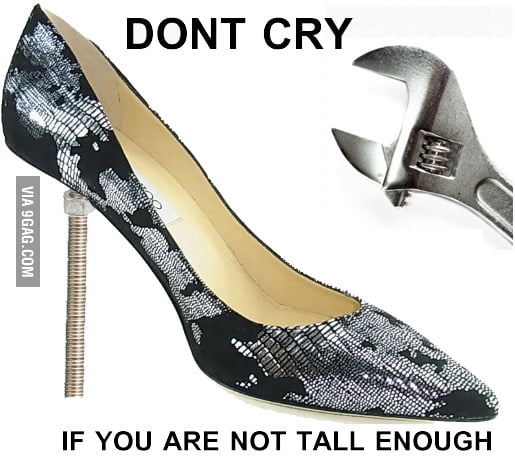 Not tall enough? - 9GAG