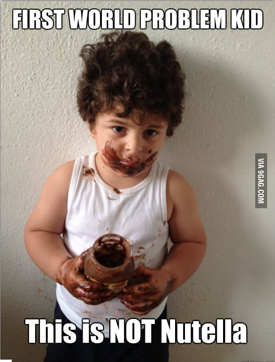 First World Problem Kid - 9GAG