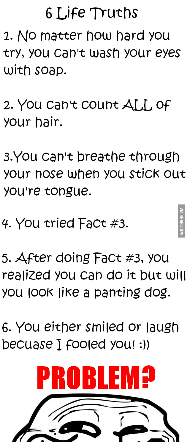 6 Life Truths - 9GAG
