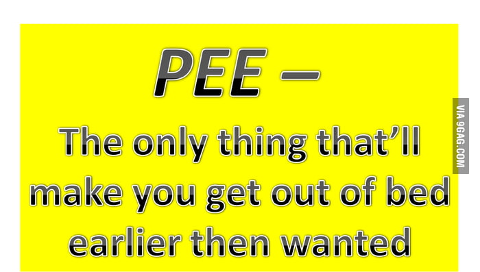 Just PEE - 9GAG