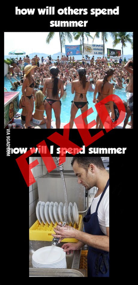 Yep that's my summer..... - 9GAG