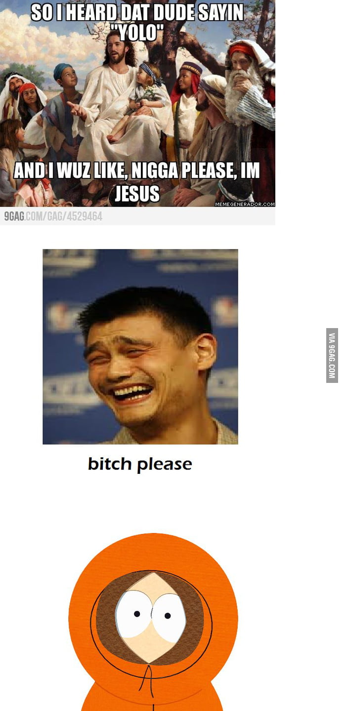 Jesus? yeah right - 9GAG