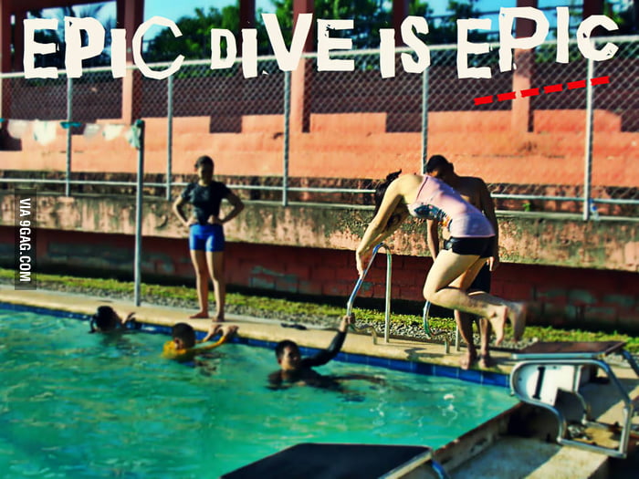 Dive! Dive! DIVE?? - 9GAG