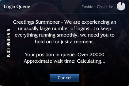 Login queue for League of Legends today. - 9GAG