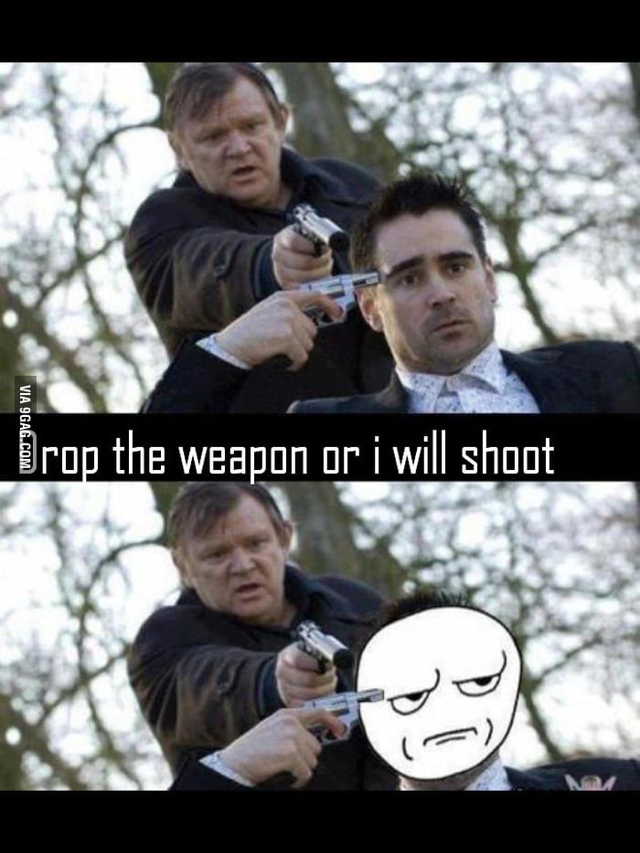 Ok shoot - 9GAG
