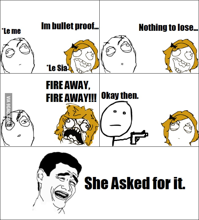 She Asked For It 9gag