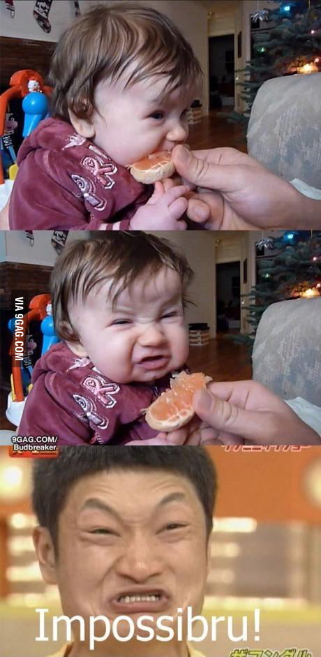 Sour Baby lvl- Impossibruuuuu!!! - 9GAG