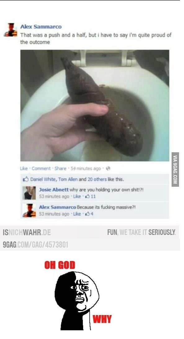 Why is he holding his shit in his hands? - 9GAG