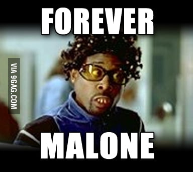 FOREVER MALONE - 9GAG