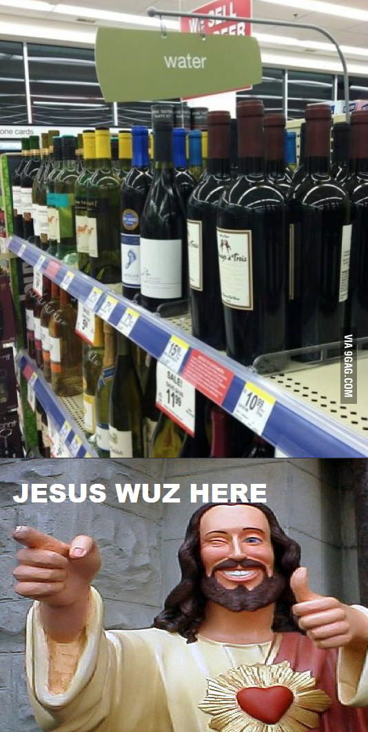 Jesus wuz here - 9GAG