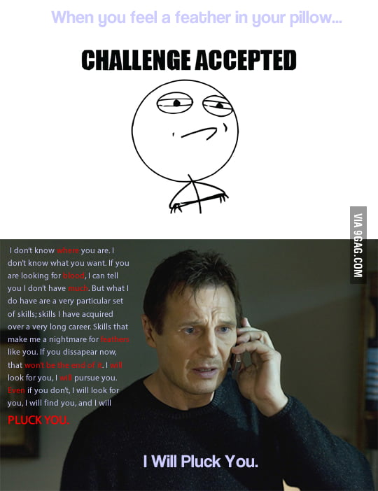 I Will Pluck You. - 9GAG