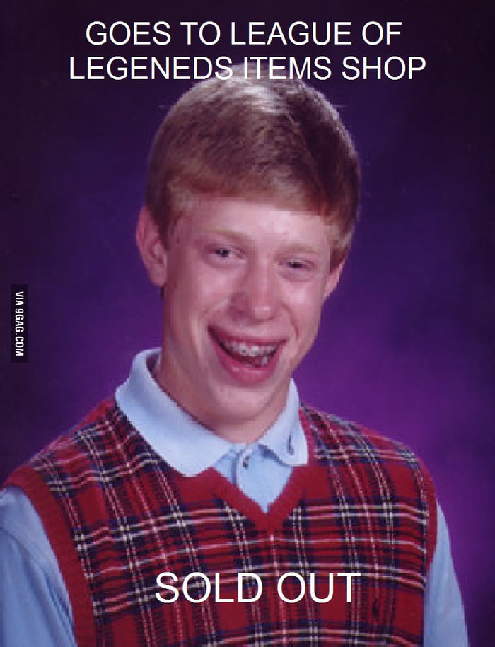 Bad Luck Brian - 9GAG