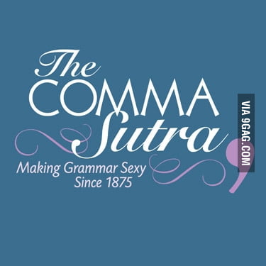 Comma Sutra - 9GAG