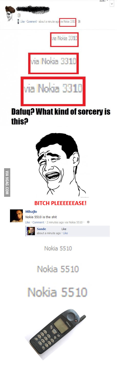 B*tch plz...Nokia 5510! - 9GAG