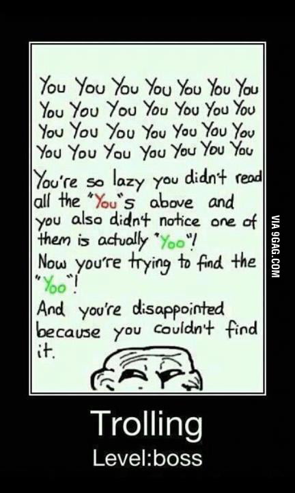 Trolling level: Master! - 9GAG