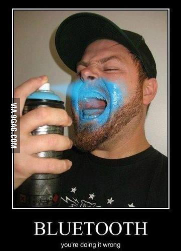 Blue tooth... - 9GAG